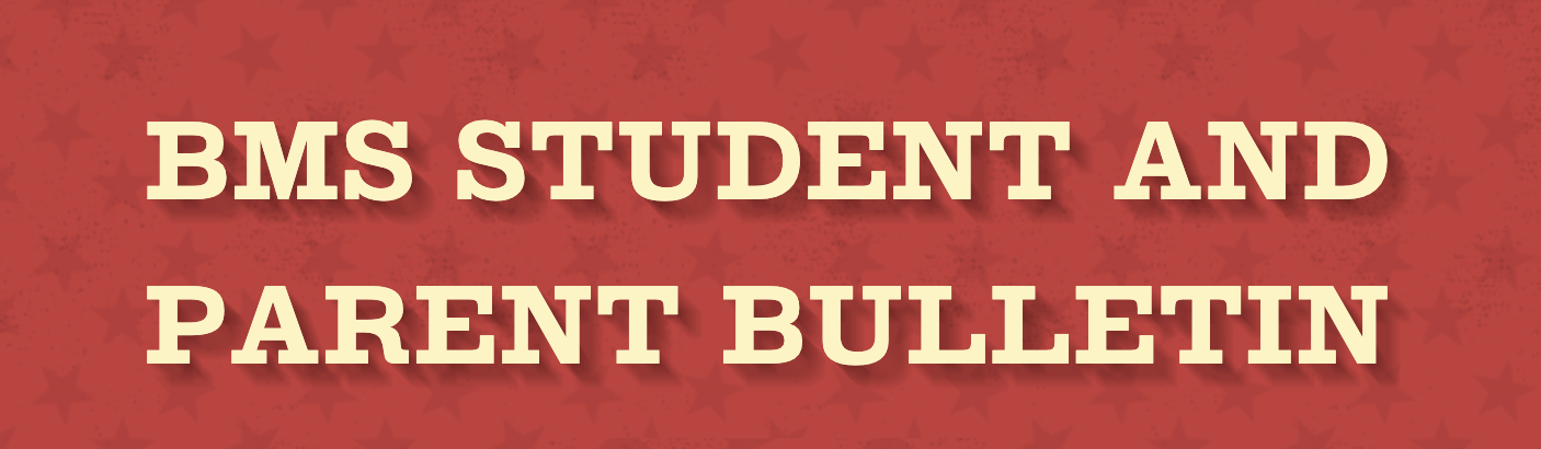 BMS Parent and Student Bulletins from Mrs. Bohnenberger (via Smore)